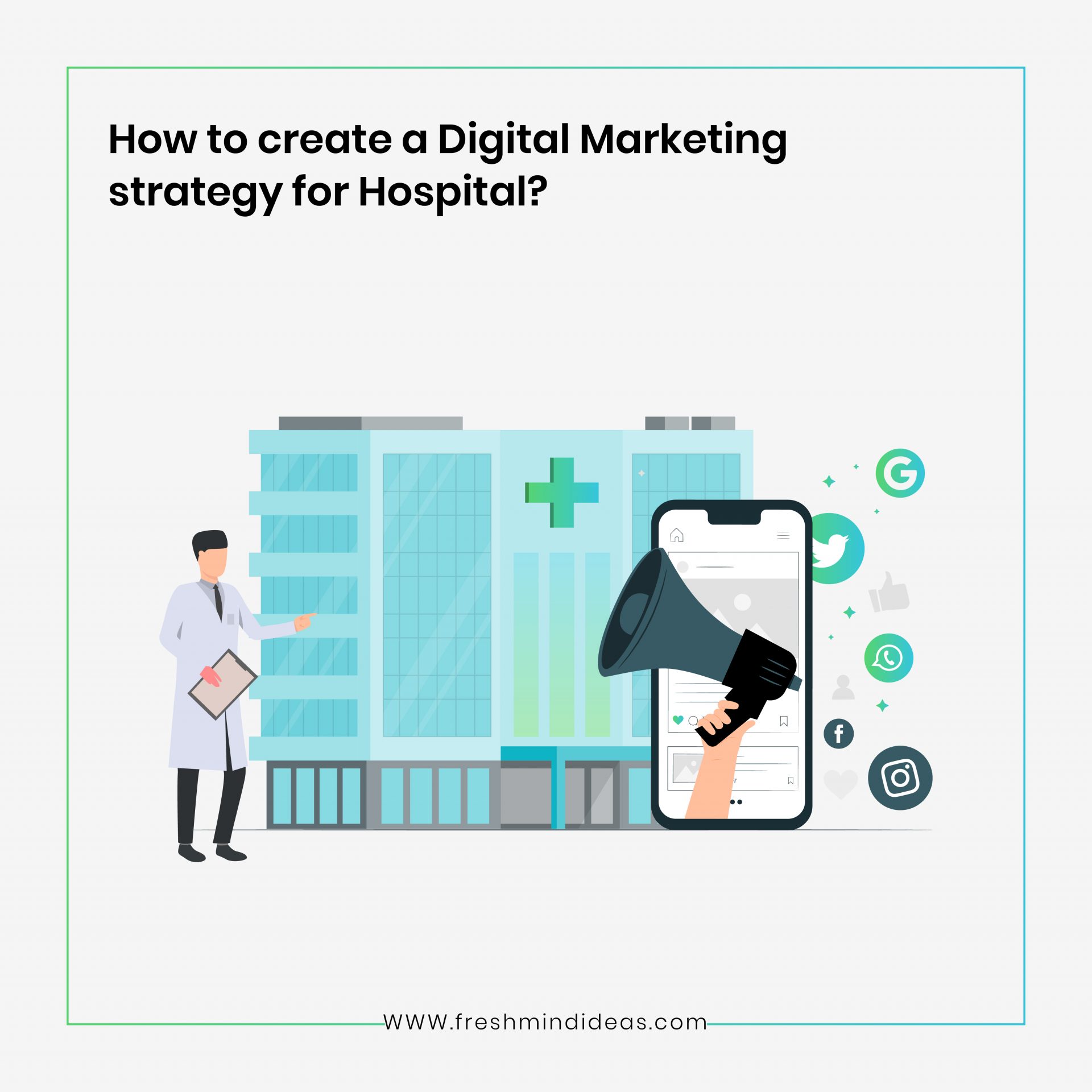 Digital Marketing for Hospitals - Fresh Mind Ideas | Branding and ...